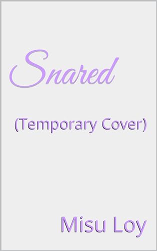 Snared (When Nightmares Reign #2) by Misu Loy | Goodreads