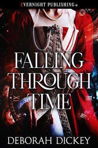Falling Through Time by Deborah Dickey | Goodreads
