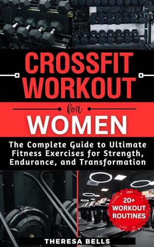 CrossFit Workout for Women: The Complete Guide to Ultimate Fitness ...