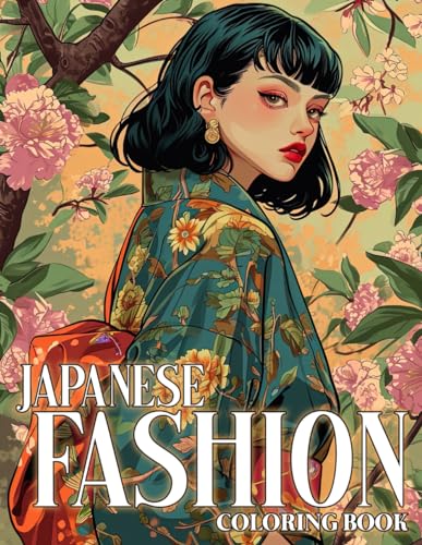 Japanese Fashion Coloring Book: Fabulous Clothing Coloring Pages with ...