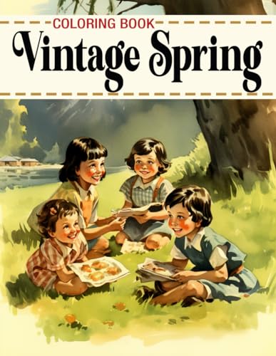 Vintage Spring Coloring Book: Old Fashioned Spring Coloring Pages with ...