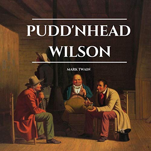 Pudd'nhead Wilson by Mark Twain | Goodreads