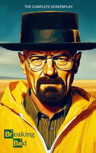 Breaking Bad: The Complete Screenplay by Hollywood Screenplays | Goodreads