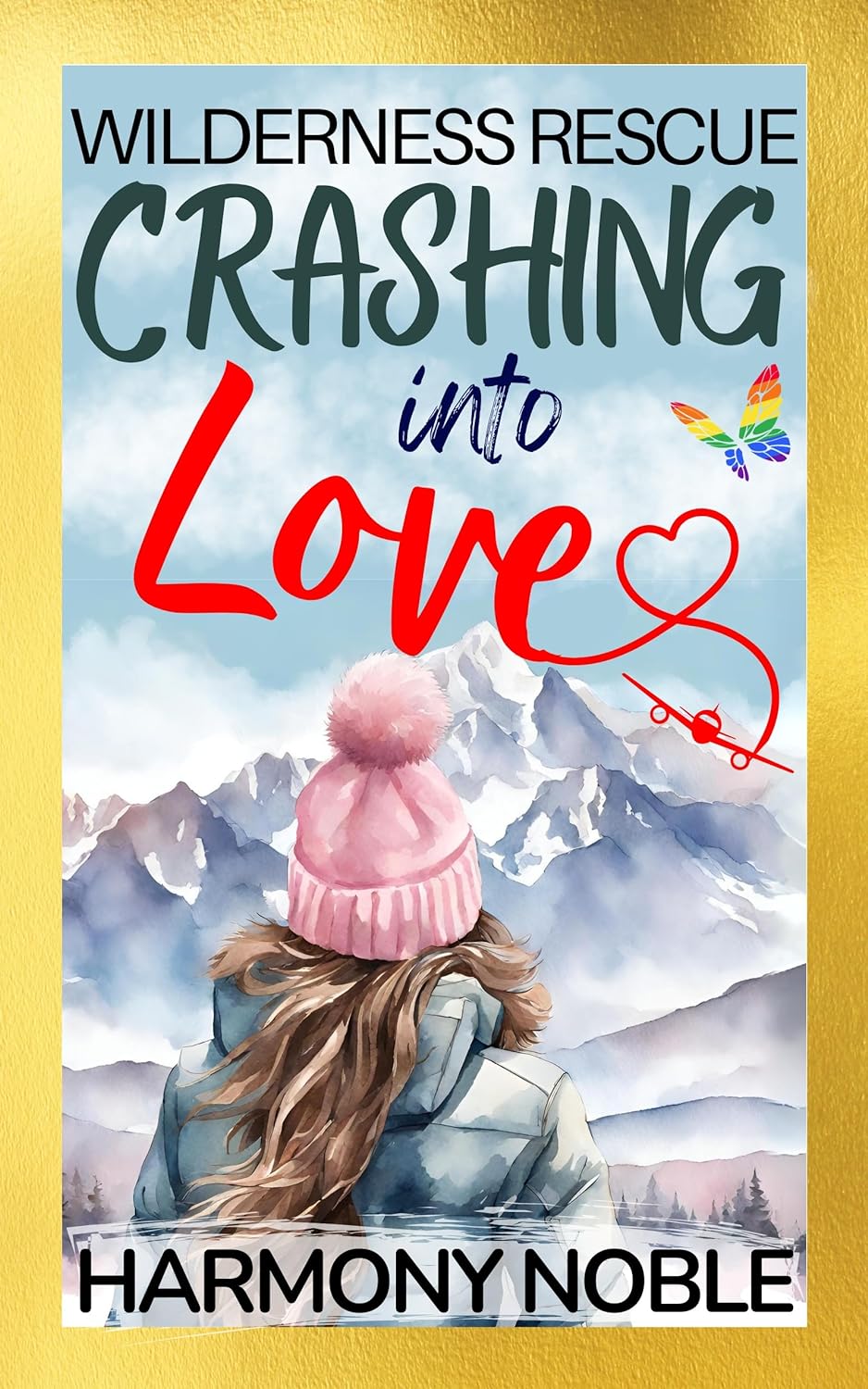 Crashing into Love (Wilderness Rescue, #1) by Harmony Noble | Goodreads