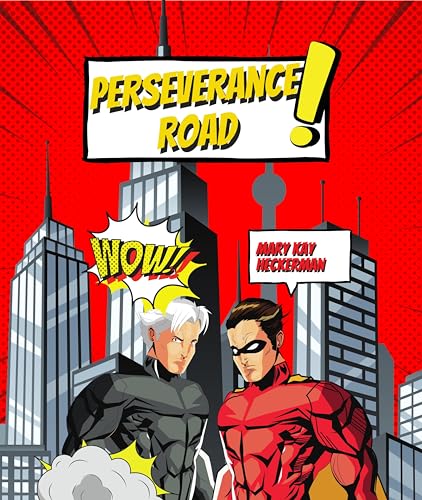 Perseverance Road by Mary Kay Heckerman | Goodreads