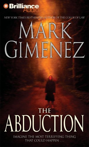Abduction, The by Mark Gimenez | Goodreads
