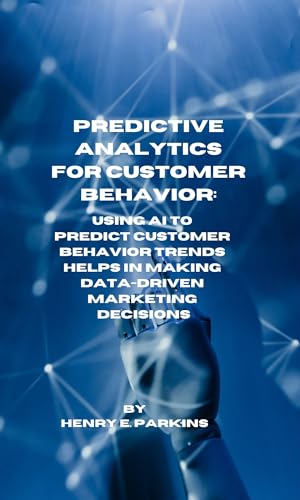 Predictive Analytics For Customer Behavior Using Ai To Predict Customer Behavior Trends Helps