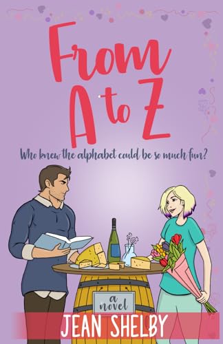 From A to Z: Who knew the alphabet could be so much fun? by Jean Shelby ...