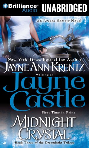 Midnight Crystal (Dreamlight Trilogy) by Jayne Castle | Goodreads