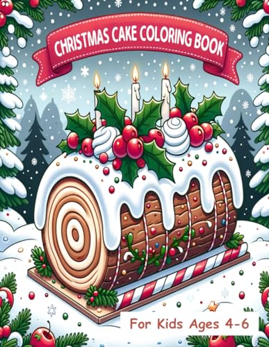 Christmas Cake Coloring Book for Kids, Fun and Festive Designs, Ideal ...