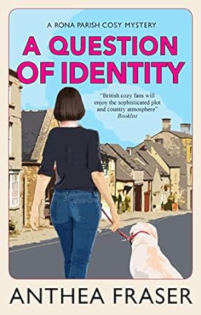 A Question of Identity (A Rona Parish Mystery #8) by Anthea Fraser ...