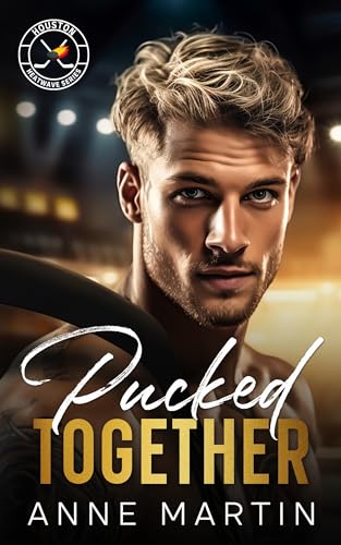 Pucked Together (Heatwave Hockey #1) by Anne Martin | Goodreads