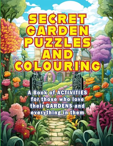 Secret Garden Puzzles and Colouring Book: Over 40 quizzes, word ...
