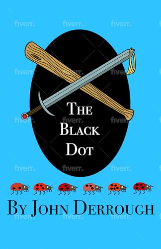 The Black Dot by John Derrough | Goodreads