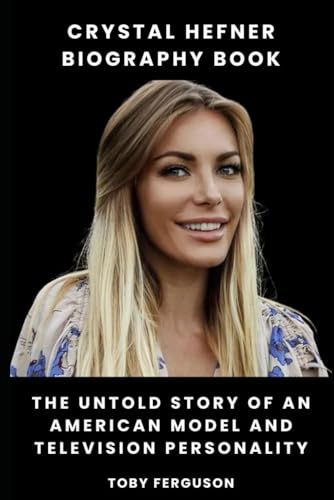 Crystal Hefner Biography Book: The Untold Story of an American Model ...