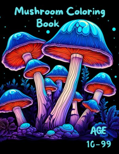 Mushroom Coloring Book: Fun mushroom coloring book for ages 10-99 by ...