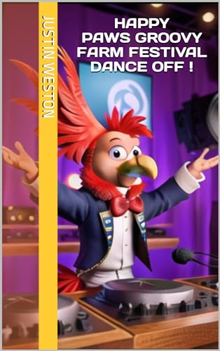 Happy Paws Farm Gang: Groovy Farm Festival Dance Off !: Join Max, Macey ...