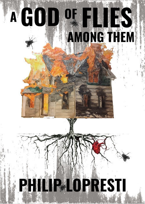 A God Of Flies Among Them by Philip LoPresti | Goodreads