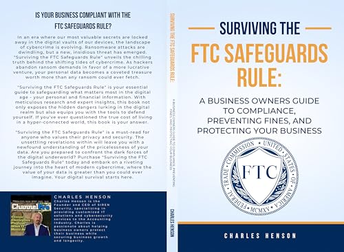 Surviving The FTC Safeguards Rule: A Business Owner's Guide To Compliance, Preventing Fines, And ...