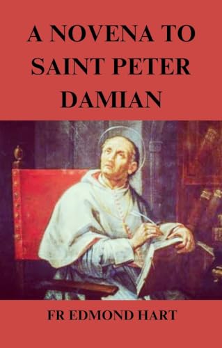 A Novena To Saint Peter Damian by FR Edmond Hart | Goodreads