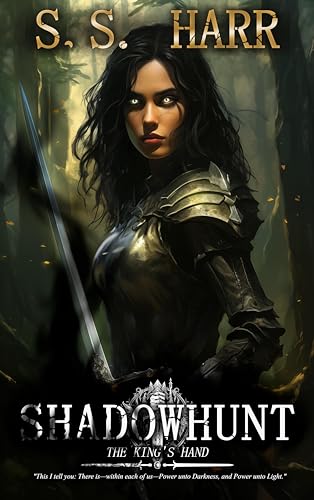 Shadowhunt, Book 1: The King's Hand by S.S. Harr | Goodreads
