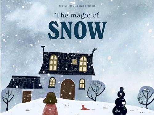 The Magic Of Snow by Elza Bastika | Goodreads