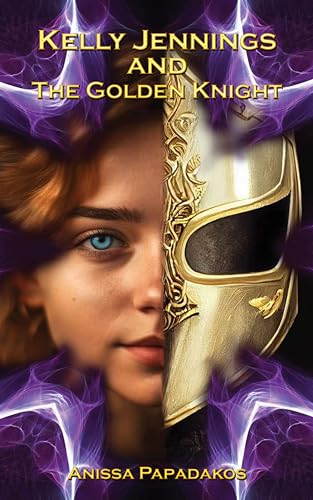 Kelly Jennings and The Golden Knight by Anissa Papadakos | Goodreads