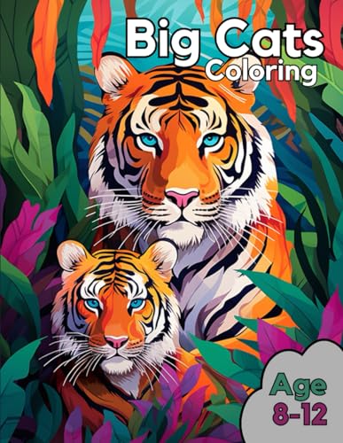 Big Cats Coloring: Amazing Coloring Book full of Big Cats for kids by ...