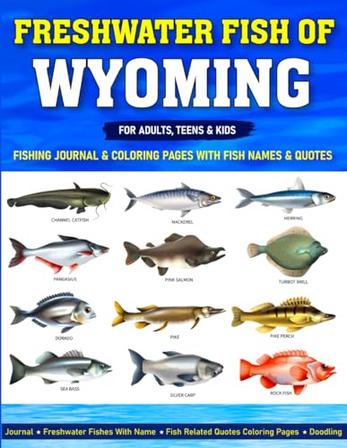 Freshwater Fish Of Wyoming: Fishing Log & Coloring Book With Freshwater ...