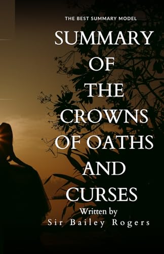 Summary of the crown of oaths and curses: The mortal fates book 1 by ...