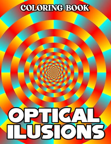 Optical Illusions Coloring Book: Coloring Book With 50+ High Quality ...