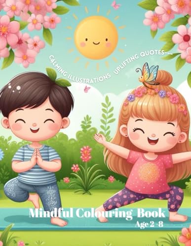 Mindful Children's Colouring Book: Calming colouring experience for ...