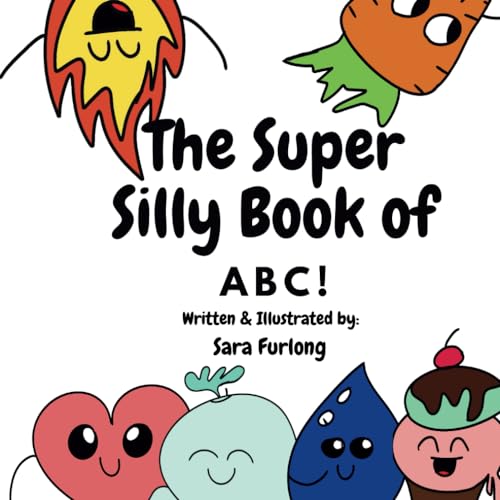 The Super Silly Book of ABCs: Part of the Super Silly Educational Book ...