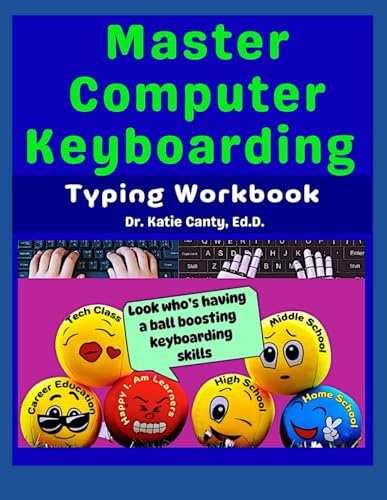 Master Computer Keyboarding Typing Workbook By Dr Katie Canty Edd Goodreads 