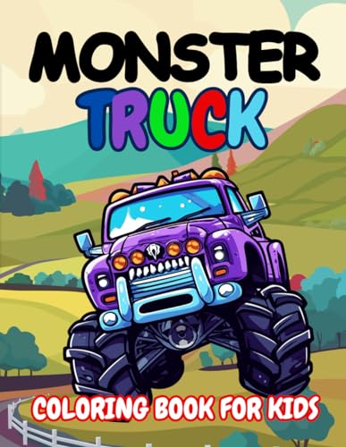 Monster Truck Coloring Book For Kids by Mst Rafa | Goodreads