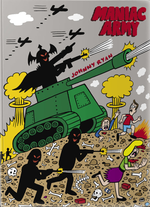 Maniac Army by Johnny Ryan | Goodreads