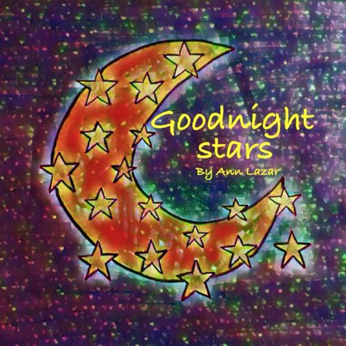 Goodnight stars by Ann Lazar | Goodreads