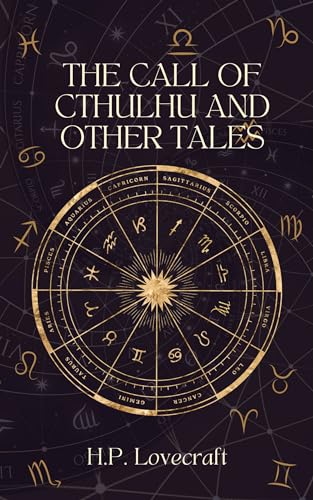 The Call of Cthulhu and Other Stories: A Gothic Short Story Anthology ...