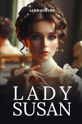 LADY SUSAN (Illustrated) by Jane Austen | Goodreads