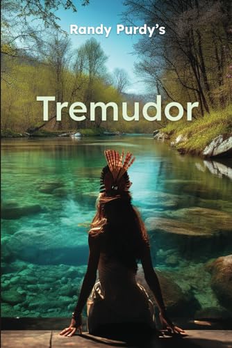 Tremudor by Randy C Purdy | Goodreads