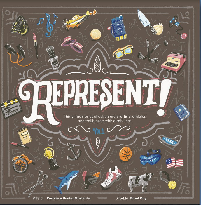 Represent! Vol. 1- 30 true stories of adventurers, artists, athletes ...