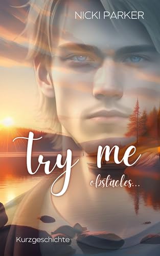 Try me: Obstacles (German Edition) by Nicki Parker | Goodreads