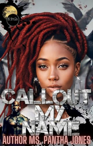 Call Out My Name: A Short Urban Thriller by Ms. Pantha Jones | Goodreads