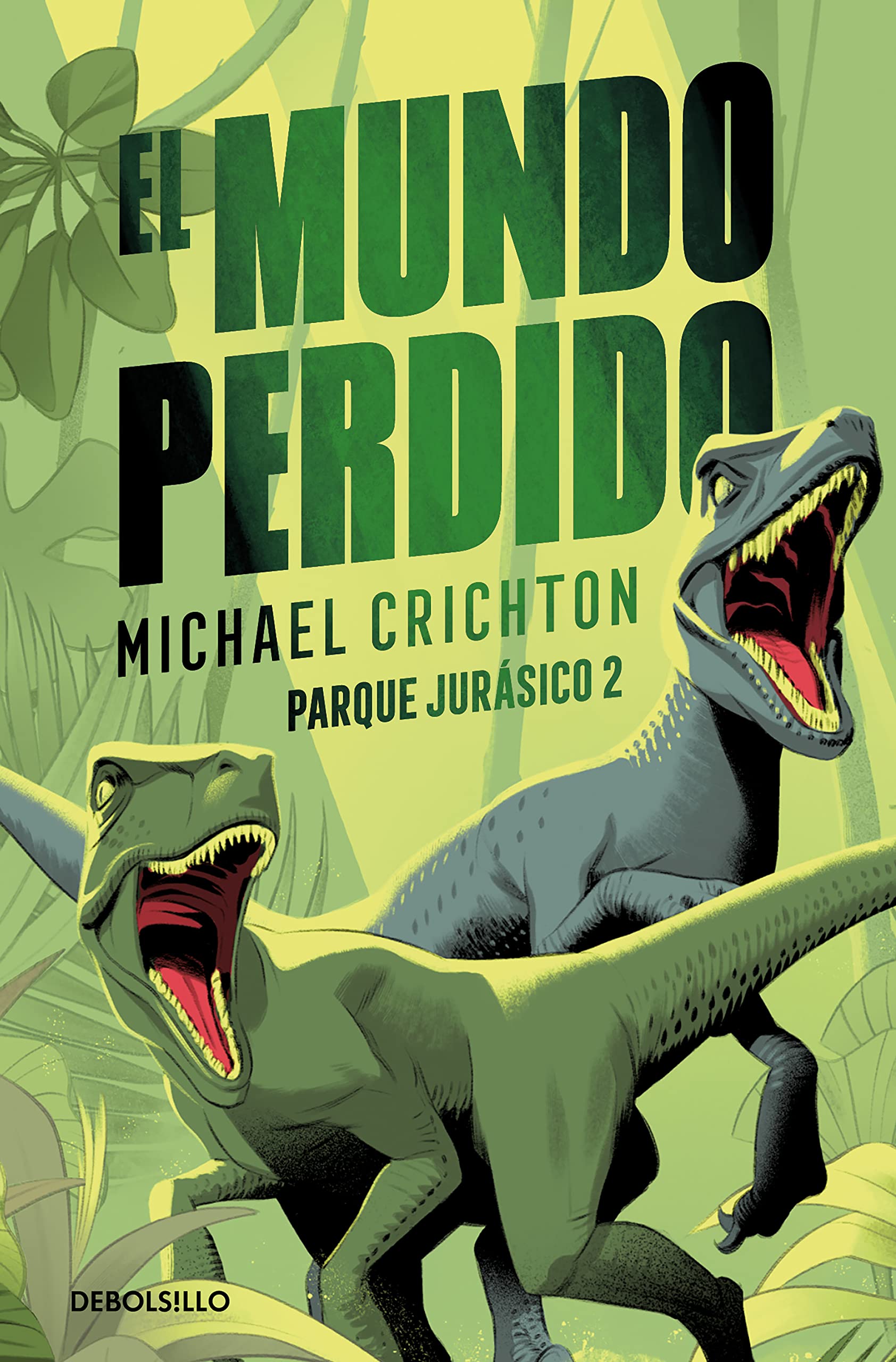 El Mundo Perdido (Parque Jurásico, #2) by Michael Crichton | Goodreads
