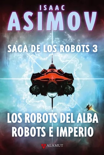 Los robots del alba / Robots e Imperio by Isaac Asimov | Goodreads