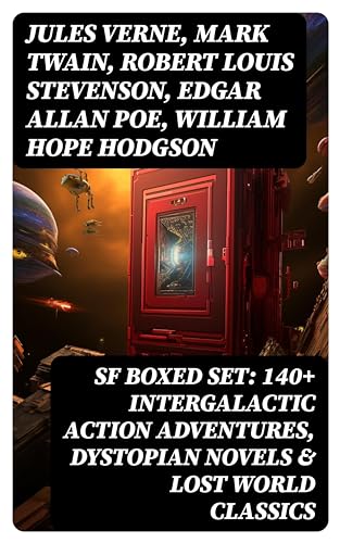 SF Boxed Set: 140+ Intergalactic Action Adventures, Dystopian Novels & Lost World Classics by ...