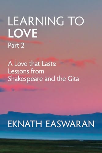 Learning to Love, Part 2: A Love that Lasts: Lessons from Shakespeare ...