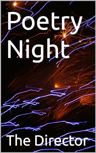 Poetry Night (The Poetry Night Collection Book 1) by The Director ...