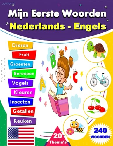 Mijn Eerste Woorden Nederlands - Engels: Tweetalig beeldwoordenboek ...