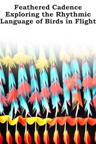 Unveiling the Avian Language in 'Feathered Cadence by S Lynn Davis ...